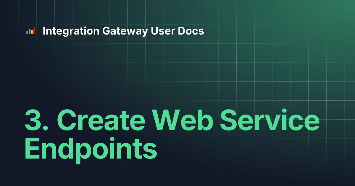 3. Create Web Service Endpoints | Glyue User Docs