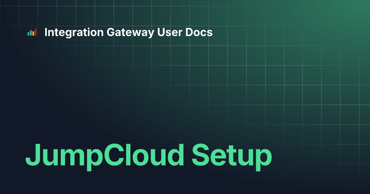 JumpCloud Setup | Integration Gateway User Docs