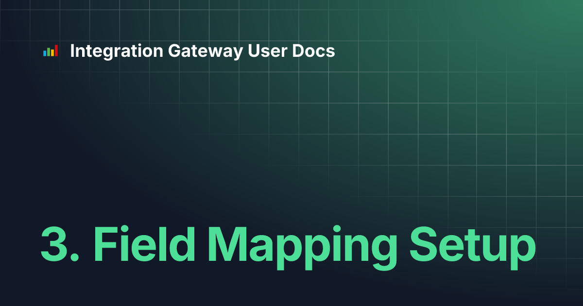 3. Field Mapping Setup | Glyue User Docs